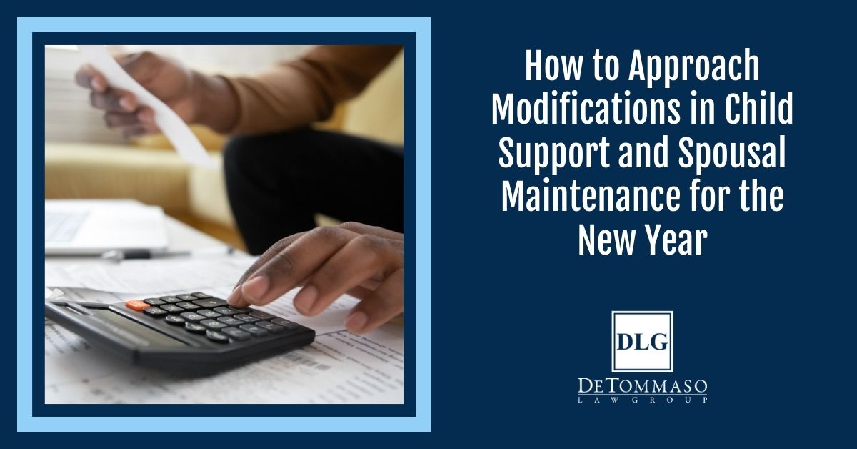 How to Approach Modifications in Child Support and Spousal Maintenance ...